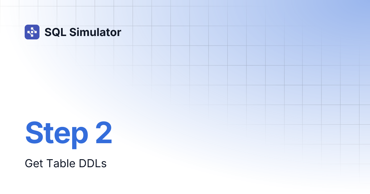 Step 2 | SQL Simulator
